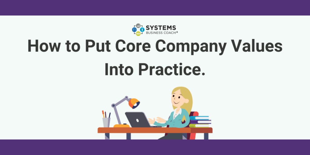 How to Put Core Company Values Into Practice