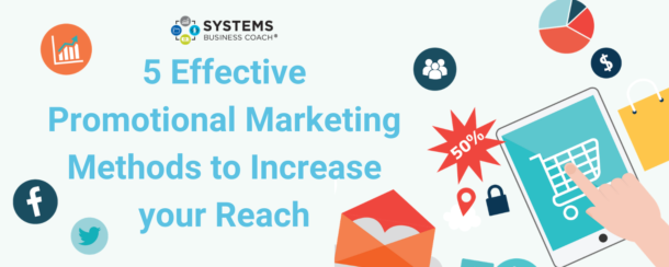 5 Effective Promotional Marketing Methods to Increase your Reach | SBC