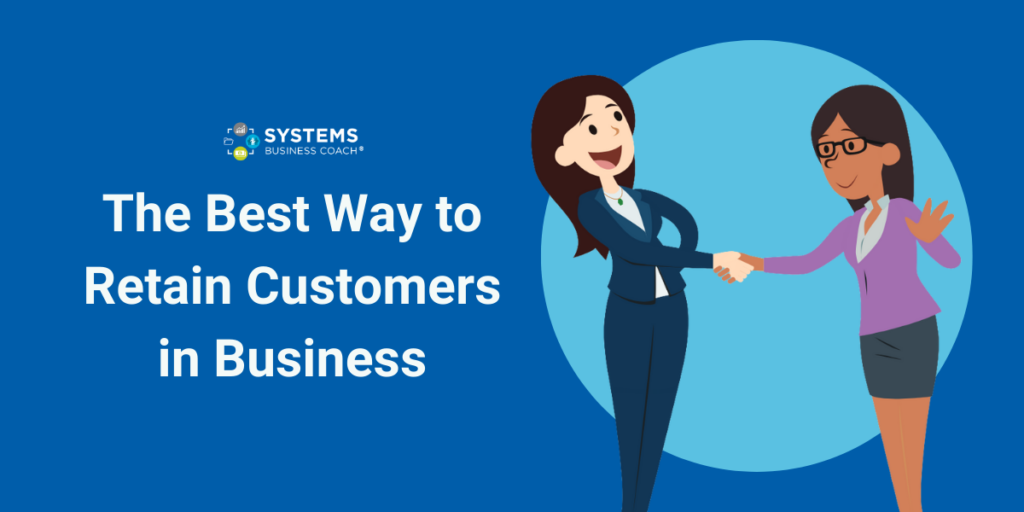 The Best Way to Retain Customers in Business | SBC
