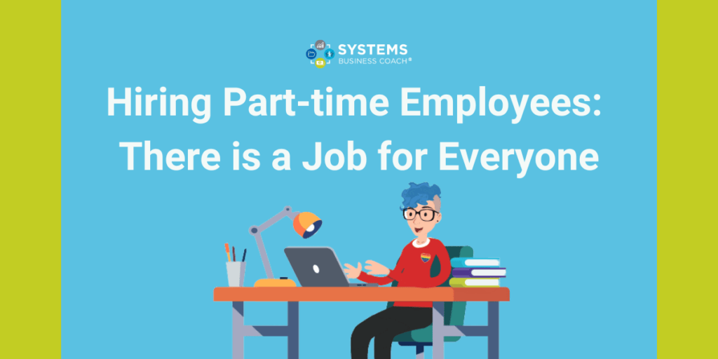 Hiring Part-time Employees: There is a Job for Everyone
