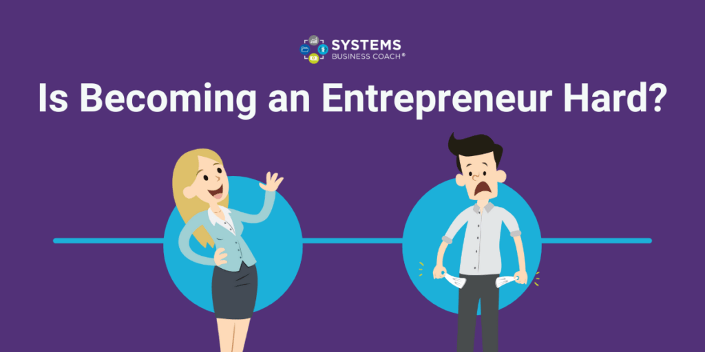 Is Becoming an Entrepreneur Hard?