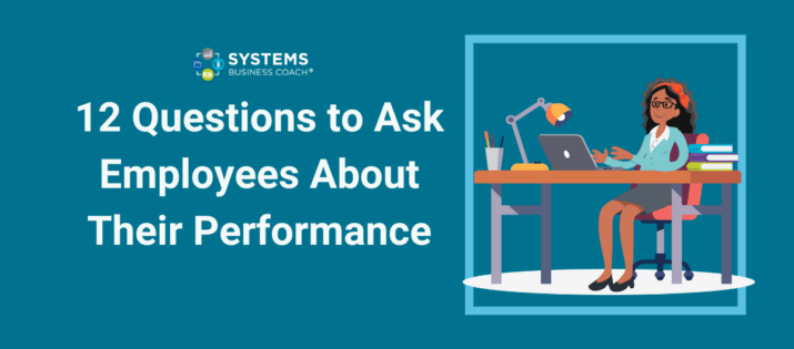 12 Questions to Ask Employees About Their Performance | Systems ...